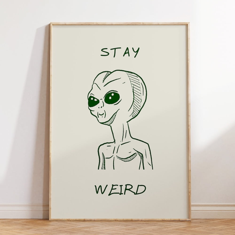 Retro Alien Print Quirky Apartment Decor Stay Weird Poster Funky Wall ...