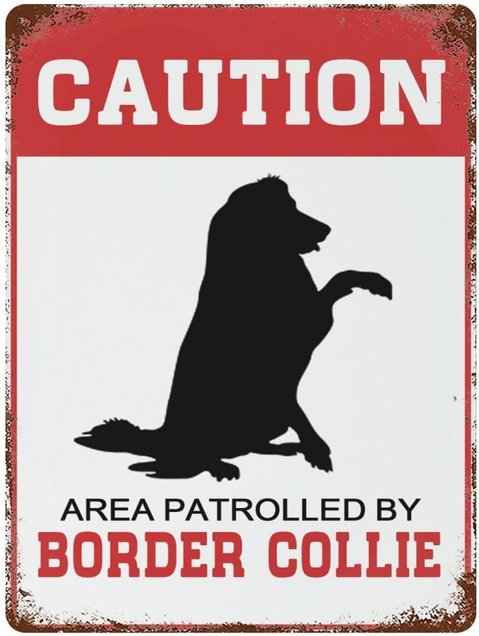 Retro Aluminum Metal Sign Area Patrolled by Dog Border Collie Signs ...