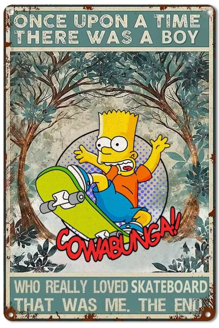 Retro Bart Simpson Skateboard Metal Poster There Was A Boy Who Really ...