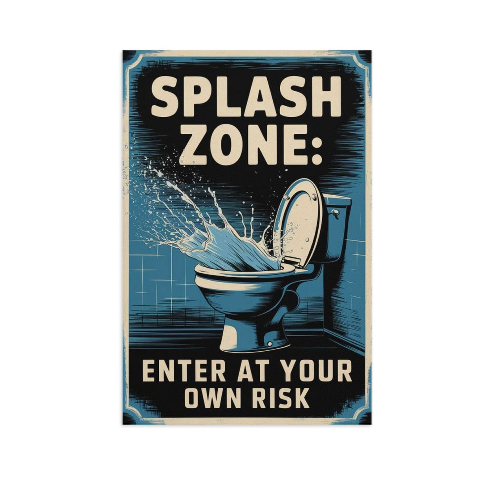 Retro Bathroom Poster Splash Zone Enter at Your Own Risk Funny Wall Art ...
