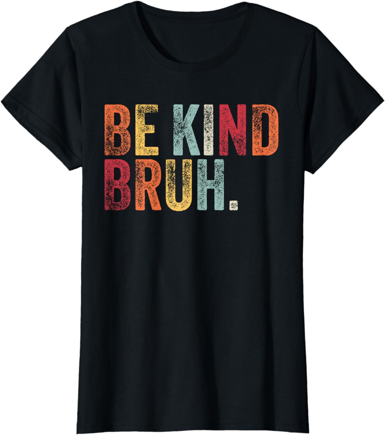 Retro Be Kind Bruh Meme Hippie Kindness Groovy Cute Vintage T-Shirt ...