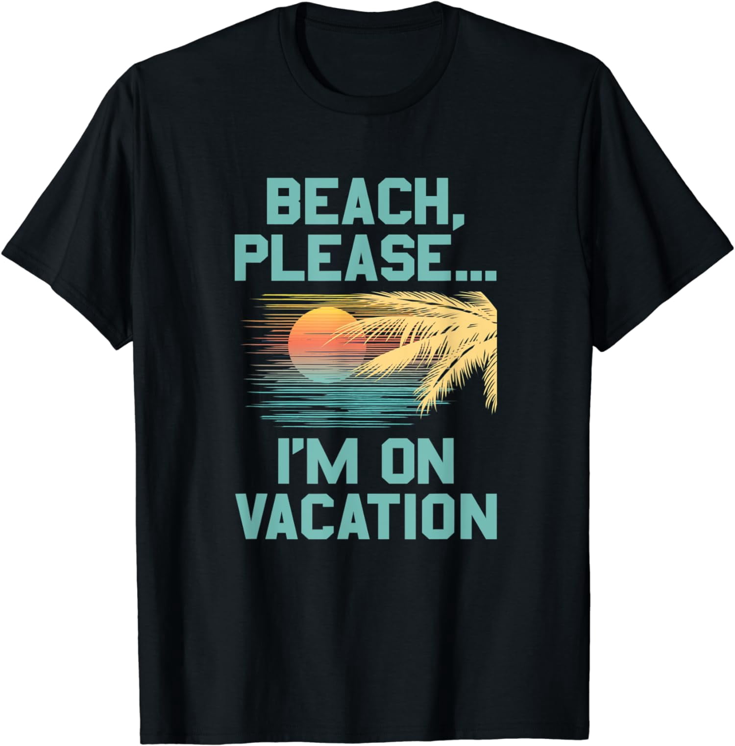 Retro Beach Please I'm On Vacation Sunset Souvenir TShirt - Walmart.com
