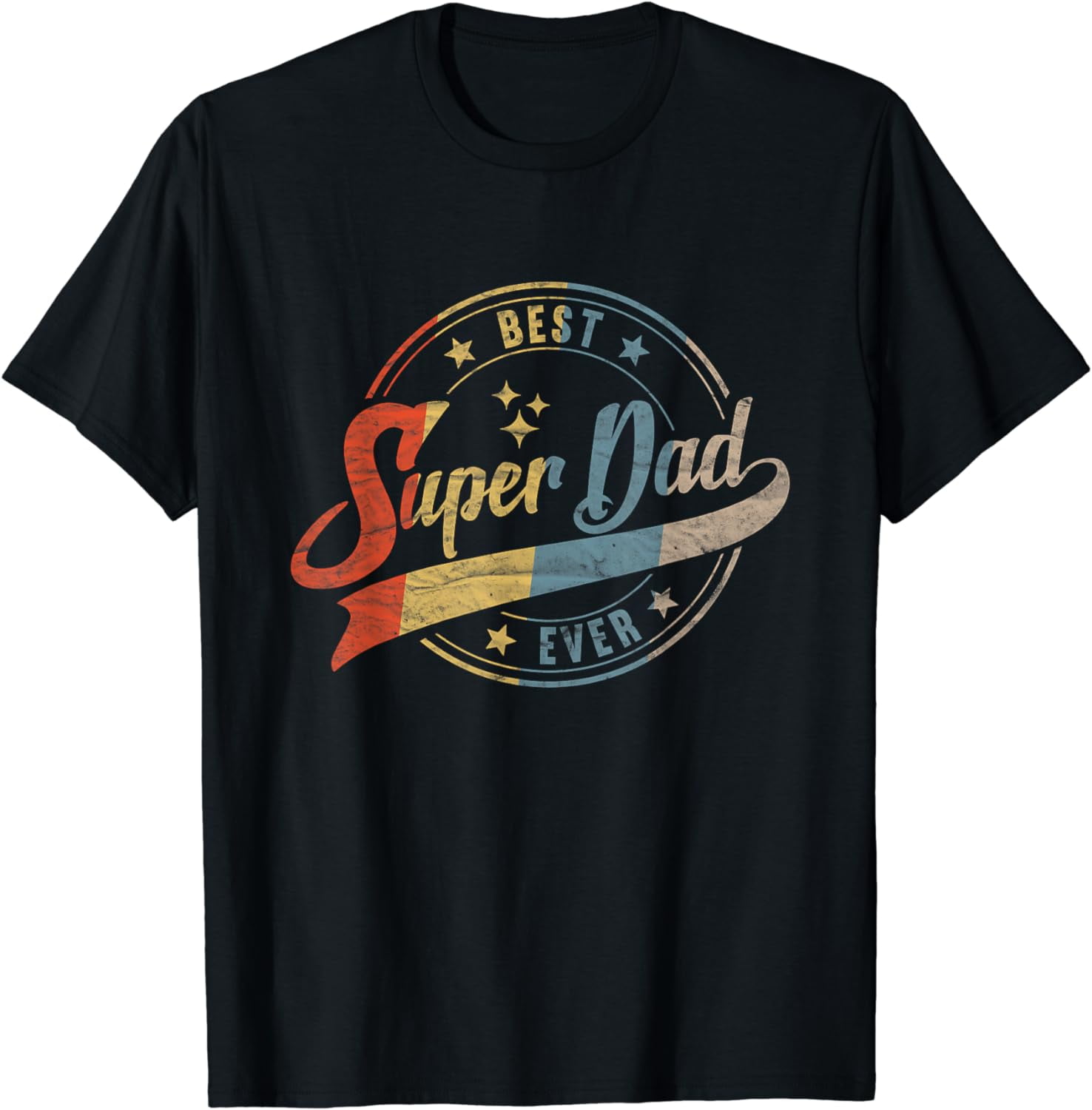 Retro Best Dad Super Dad Ever Father Daddy Father's Day Gift T-Shirt ...