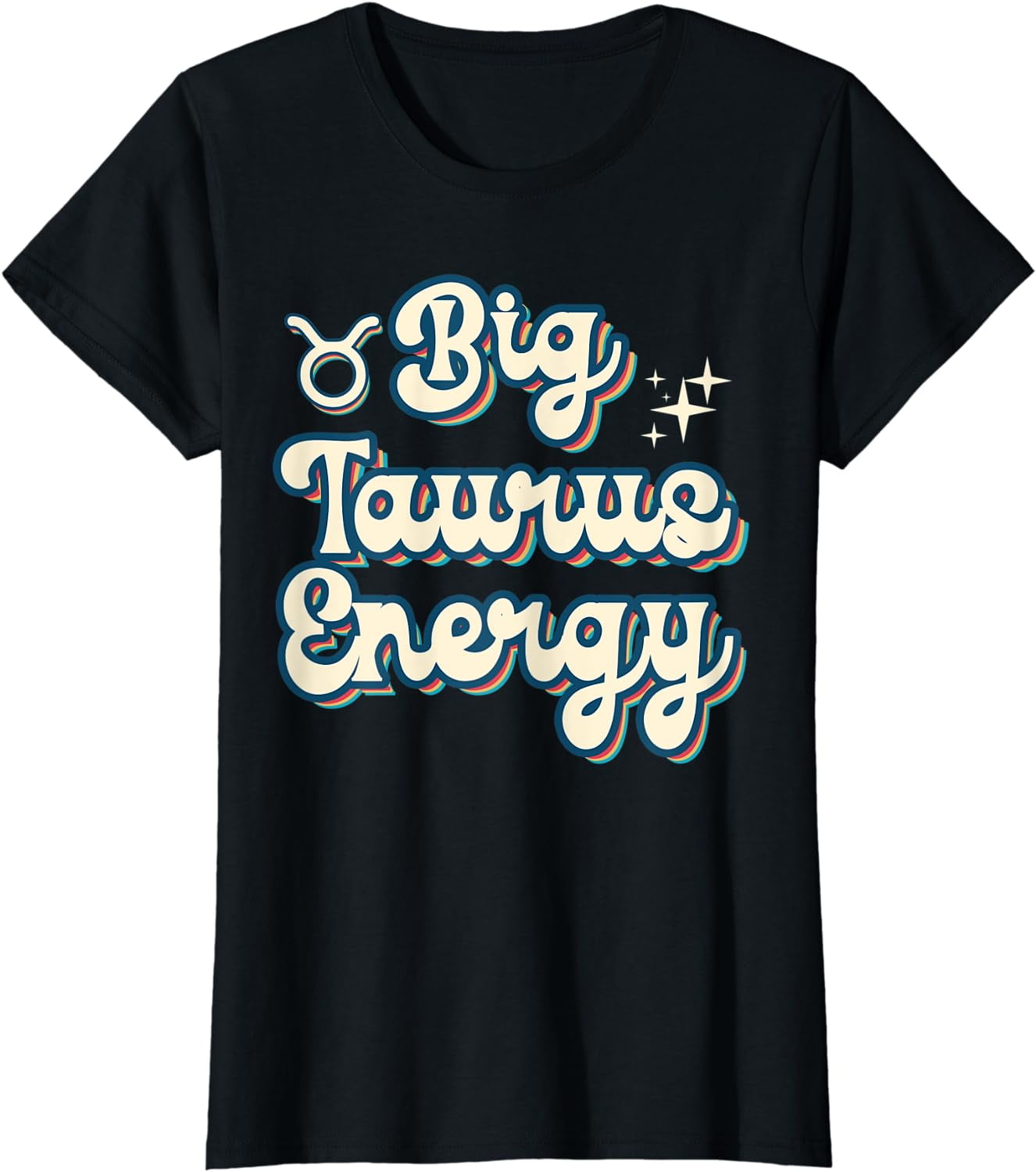 Retro Big Taurus Energy Zodiac Sign Astrology Birthday T-Shirt ...