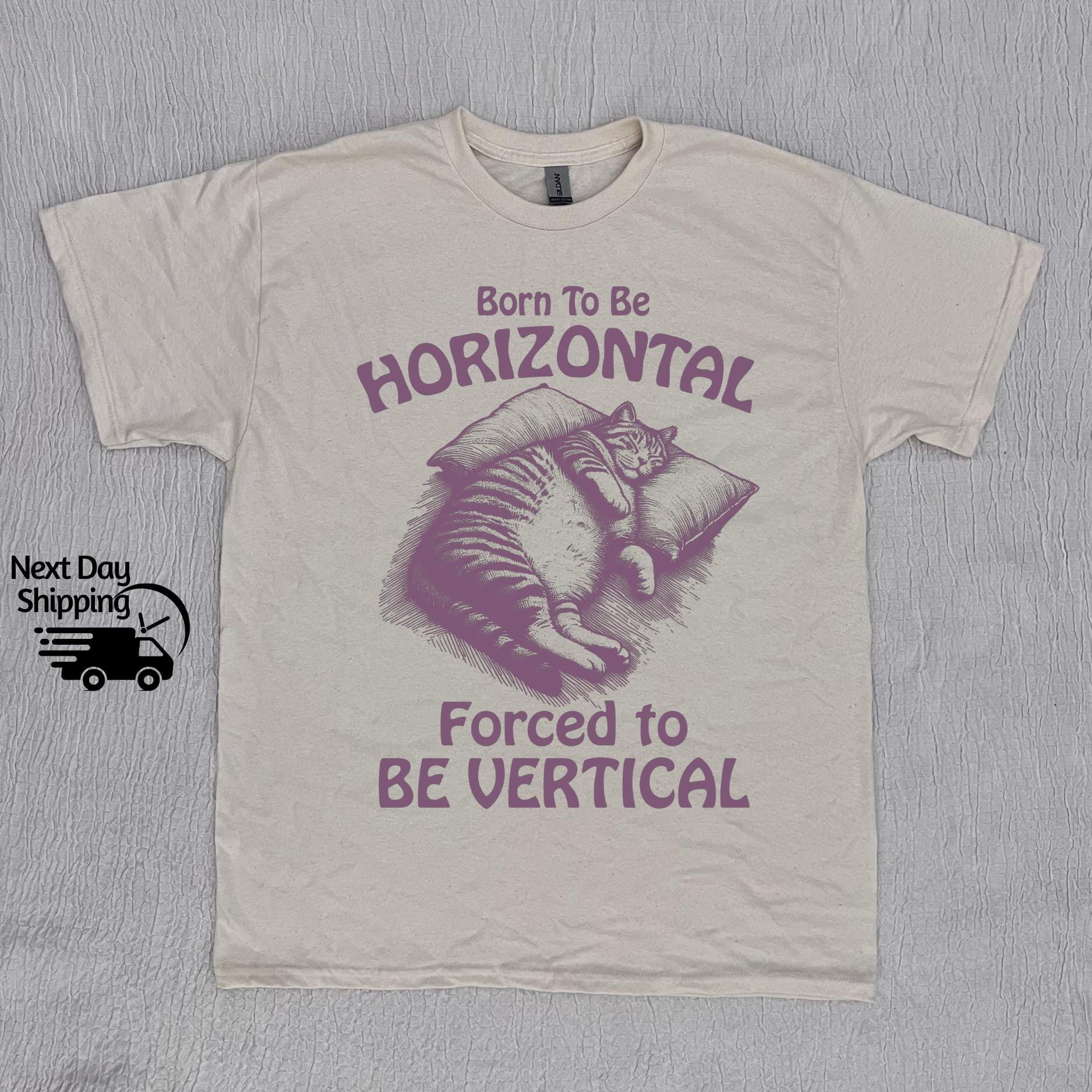 Retro Cat Born To Be Horizontal Forced To Be Vertical Funny 90s Graphic ...