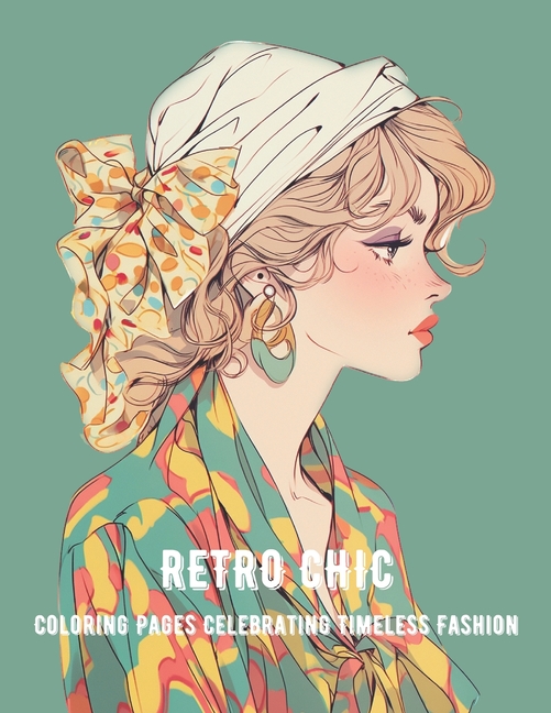 Retro Chic: Coloring Pages Celebrating Timeless Fashion, 1920s - 1950s ...