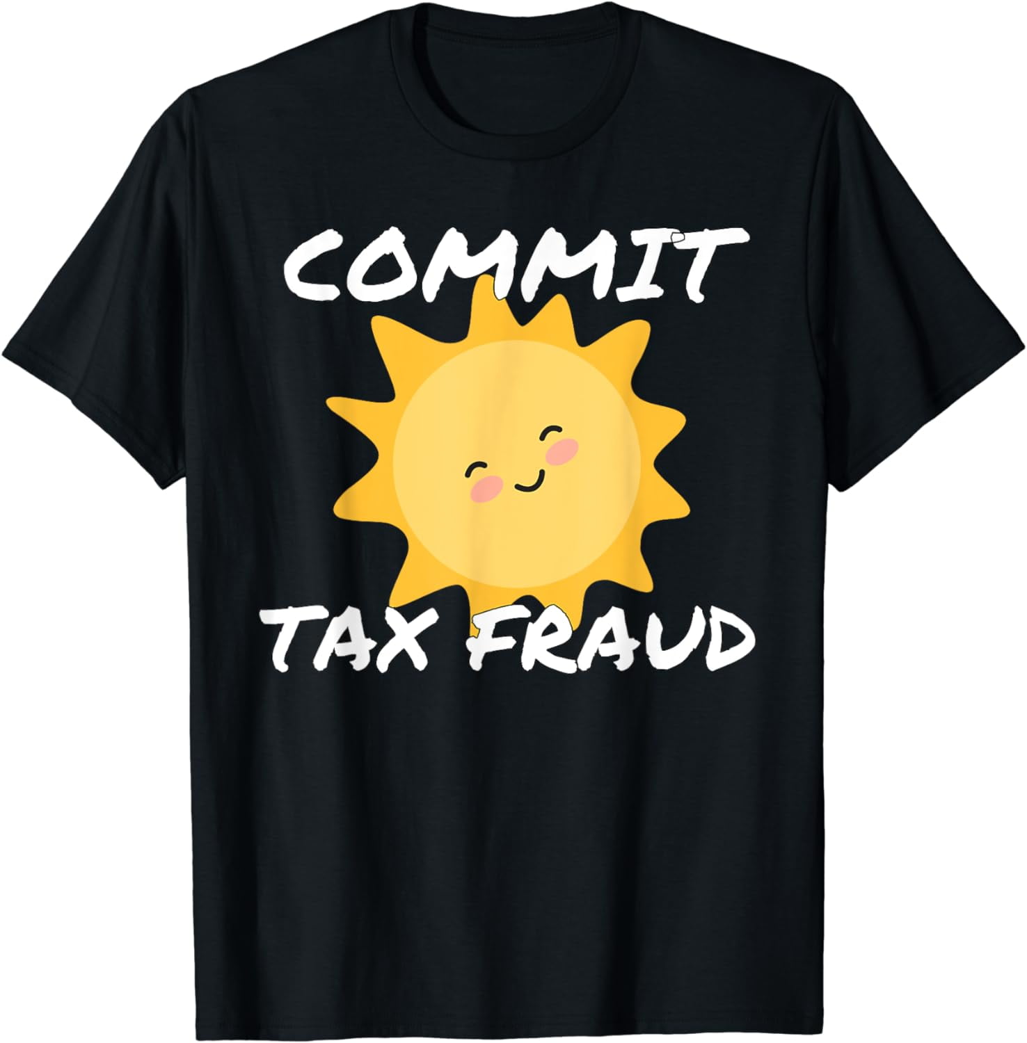 Retro Commit Tax Fraud | Funny Ironic Tax T-Shirt - Walmart.com