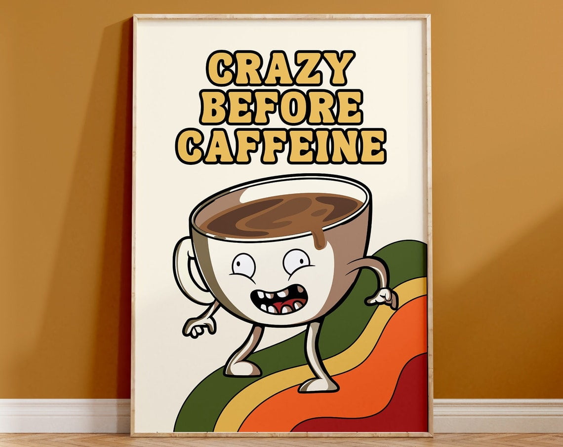 Retro Crazy Before Caffeine Print - Retro Character, Psychedelic ...