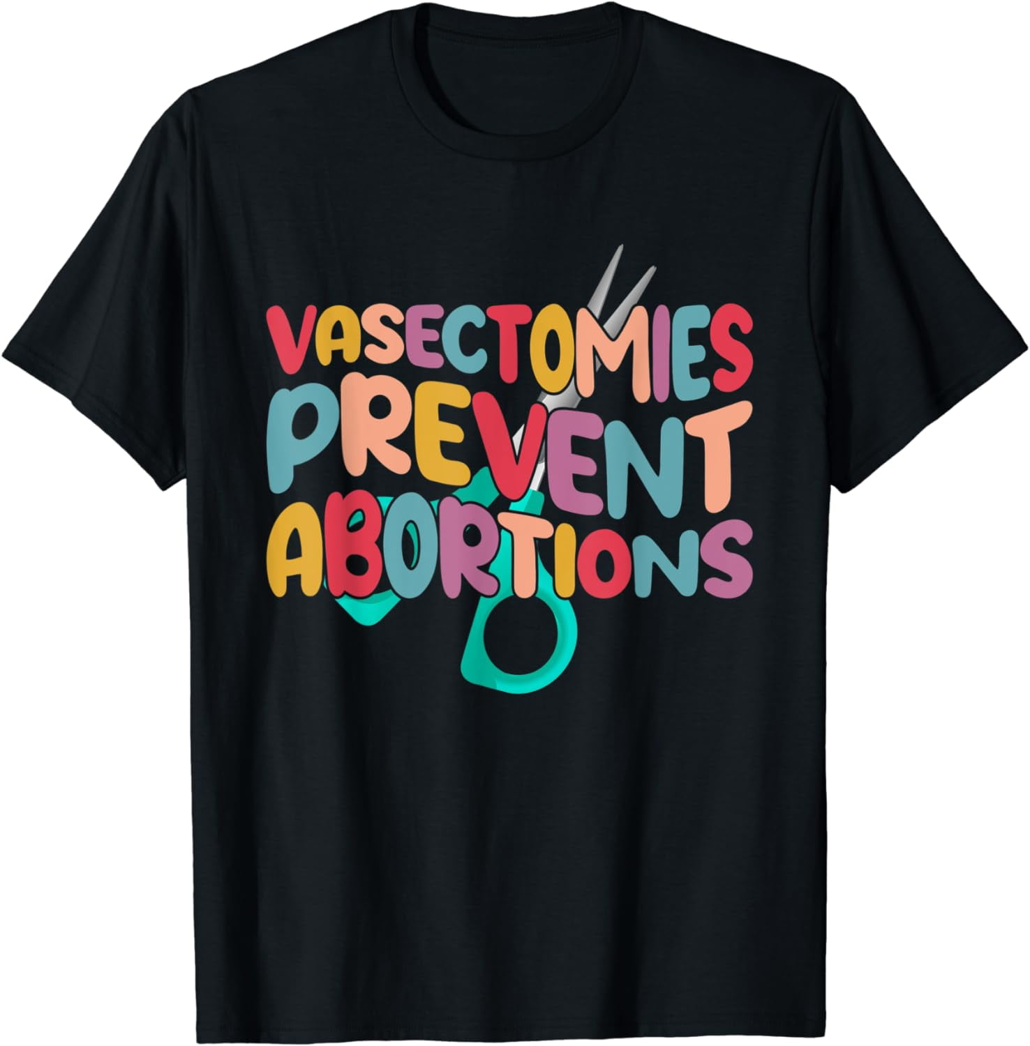 Retro Cute Vasectomy Vasectomies Prevent Abortions Graphic T-Shirt ...