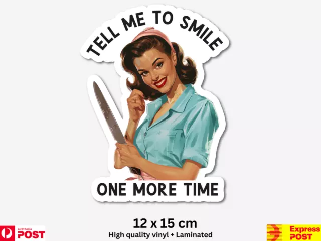 Retro Decal Tell Me To Smile One More Time Sticker Phone Decal Water ...