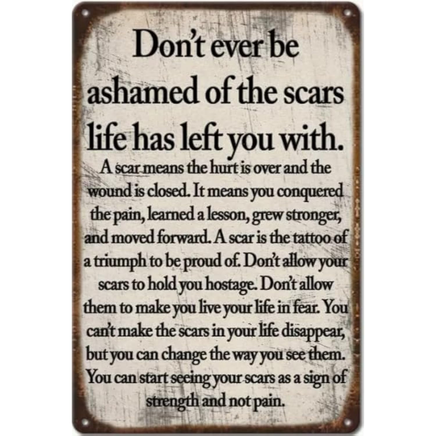 Retro Decor Tin Signs,"Empowering Message about Life Scars Sign",for ...