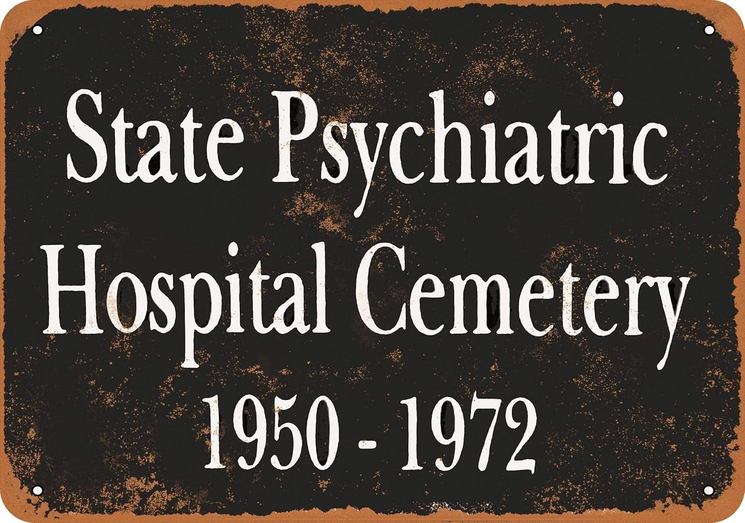 Retro Decor Tin Signs,“State Psychiatric Hospital Cemetery Sign”,for ...