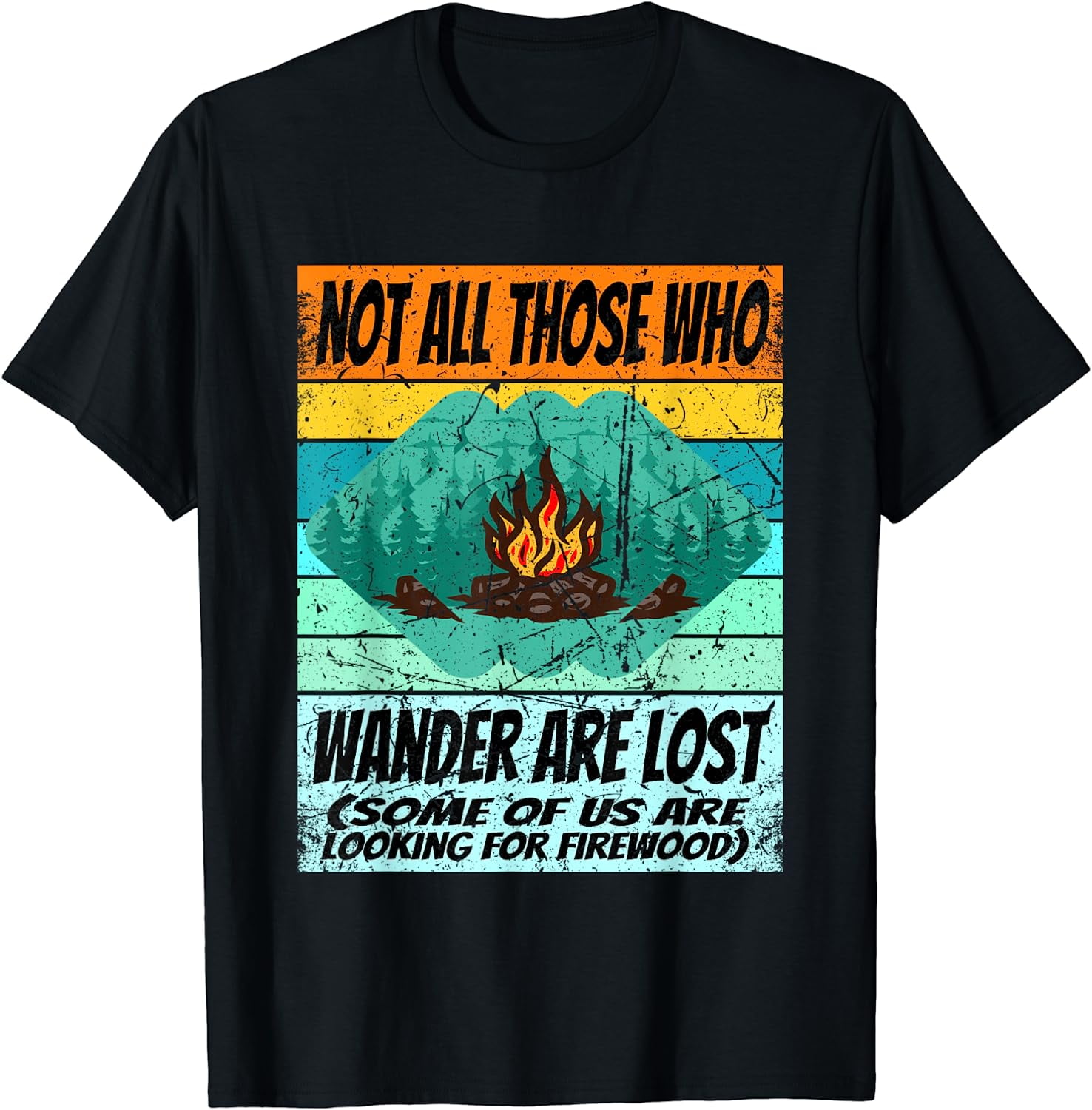 Retro Funny Camping Shirt Not All Those Who Wander Are Lost T-Shirt ...