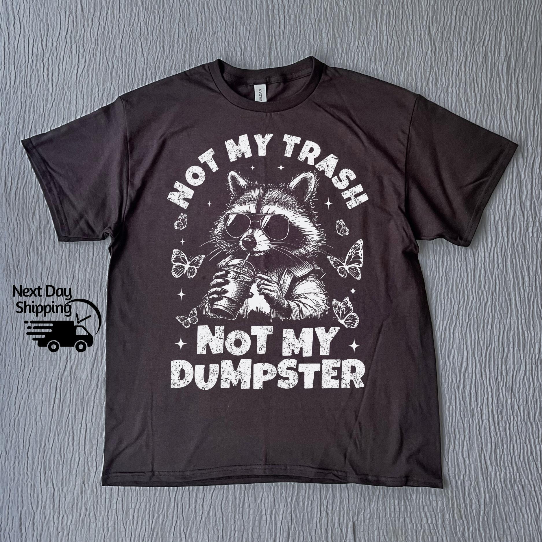 Retro Funny Raccoon 90s Graphic Shirt, Funny Raccoon Not My Trash Not ...