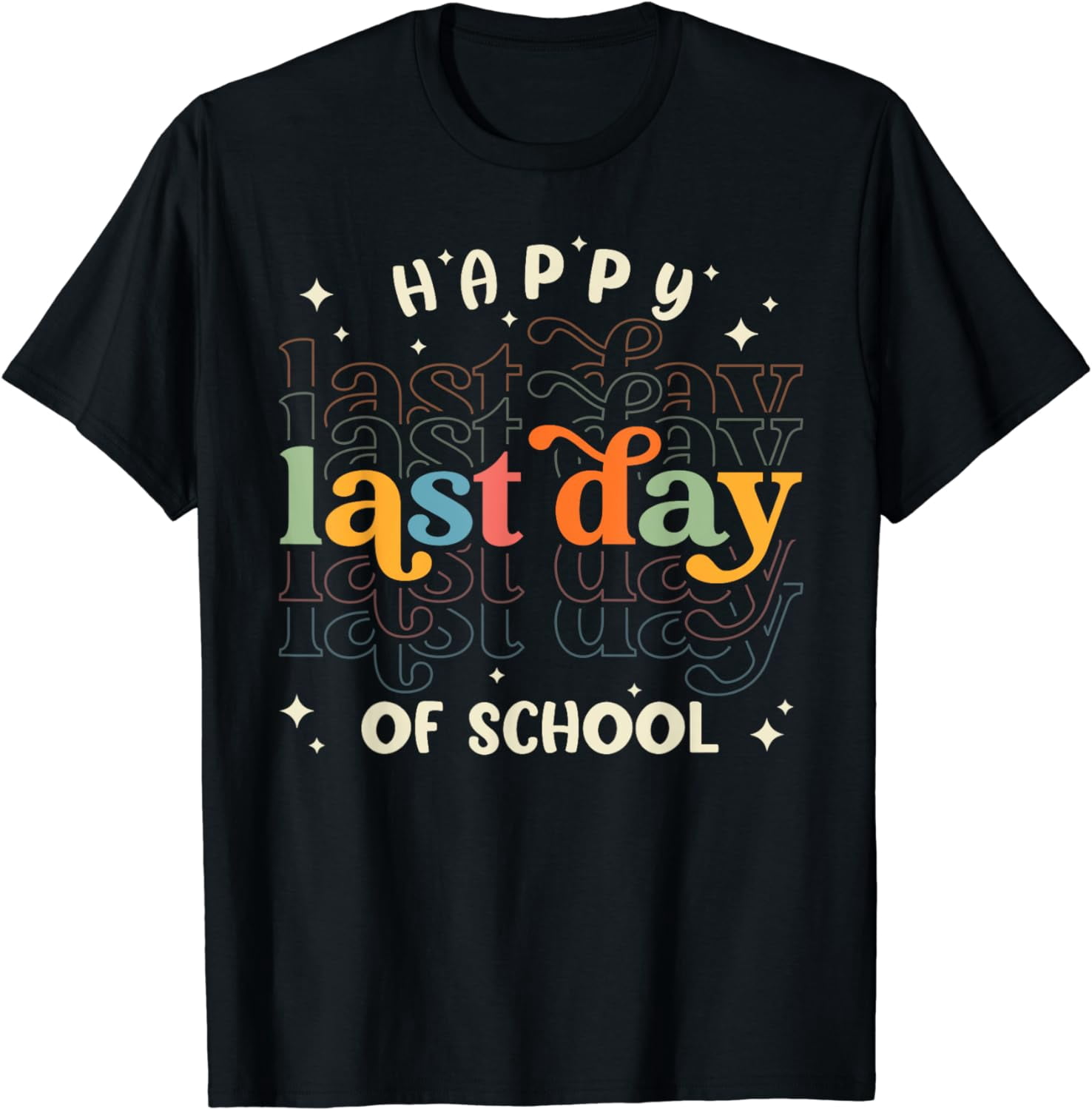 Retro Groovy Happy Last Day Of School Grad 2024 Kids Teacher Cotton T ...