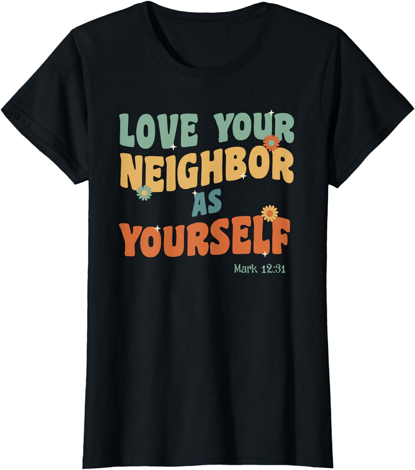 Retro Groovy Love Your Neighbor Jesus Quote Bible Verse T-Shirt ...