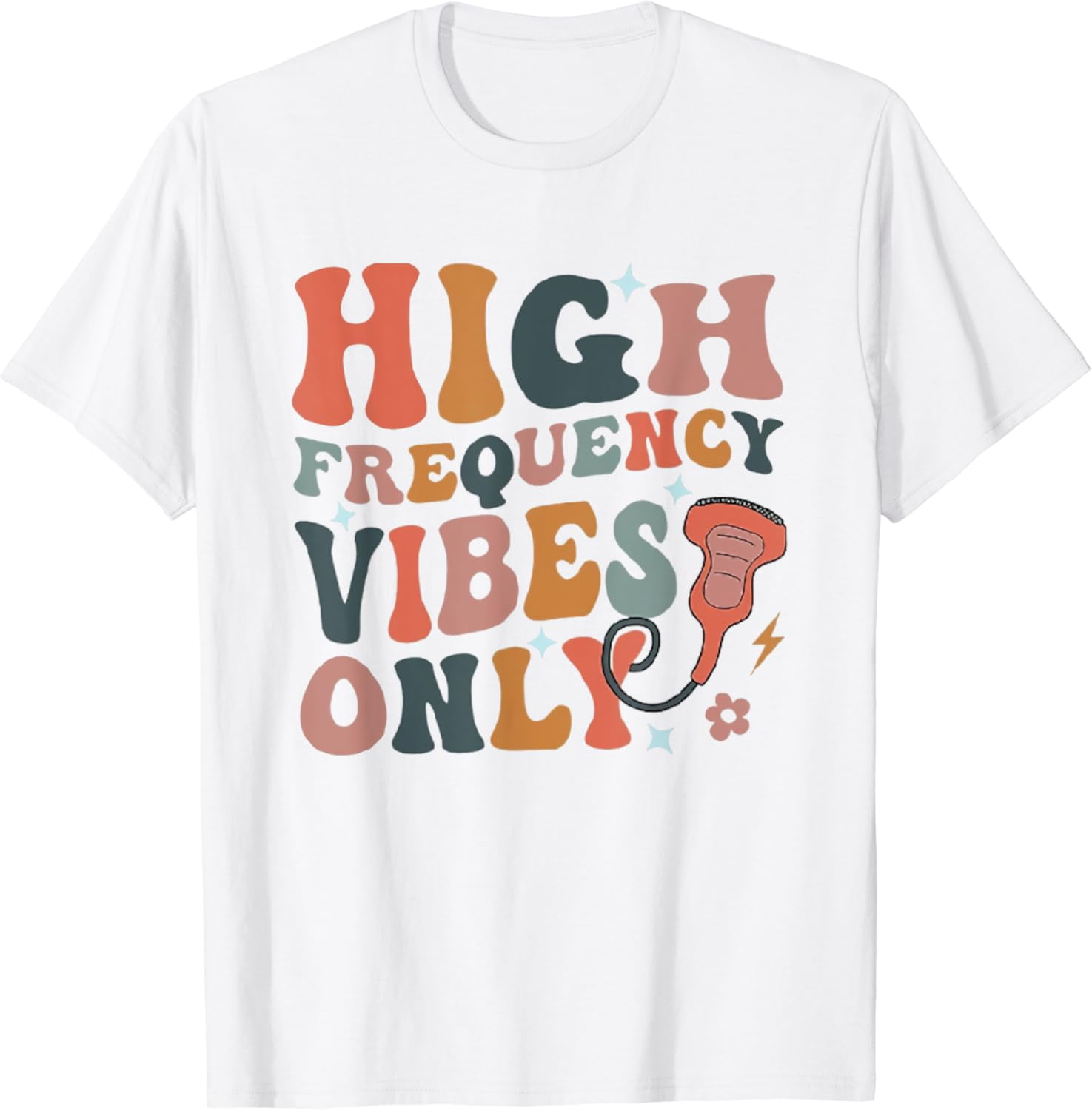 Retro High Frequency Vibes Only Sonography Ultrasound Tech T-Shirt ...