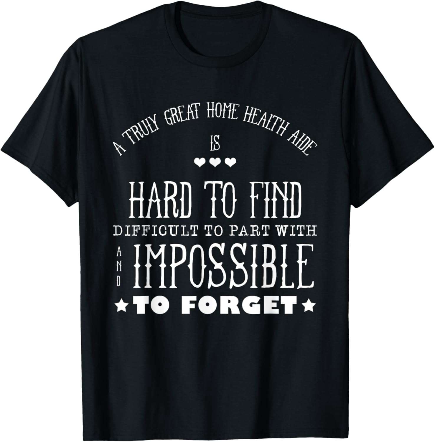 Retro Home Health Aide Appreciation Gift T-Shirt - Heartfelt HHA ...
