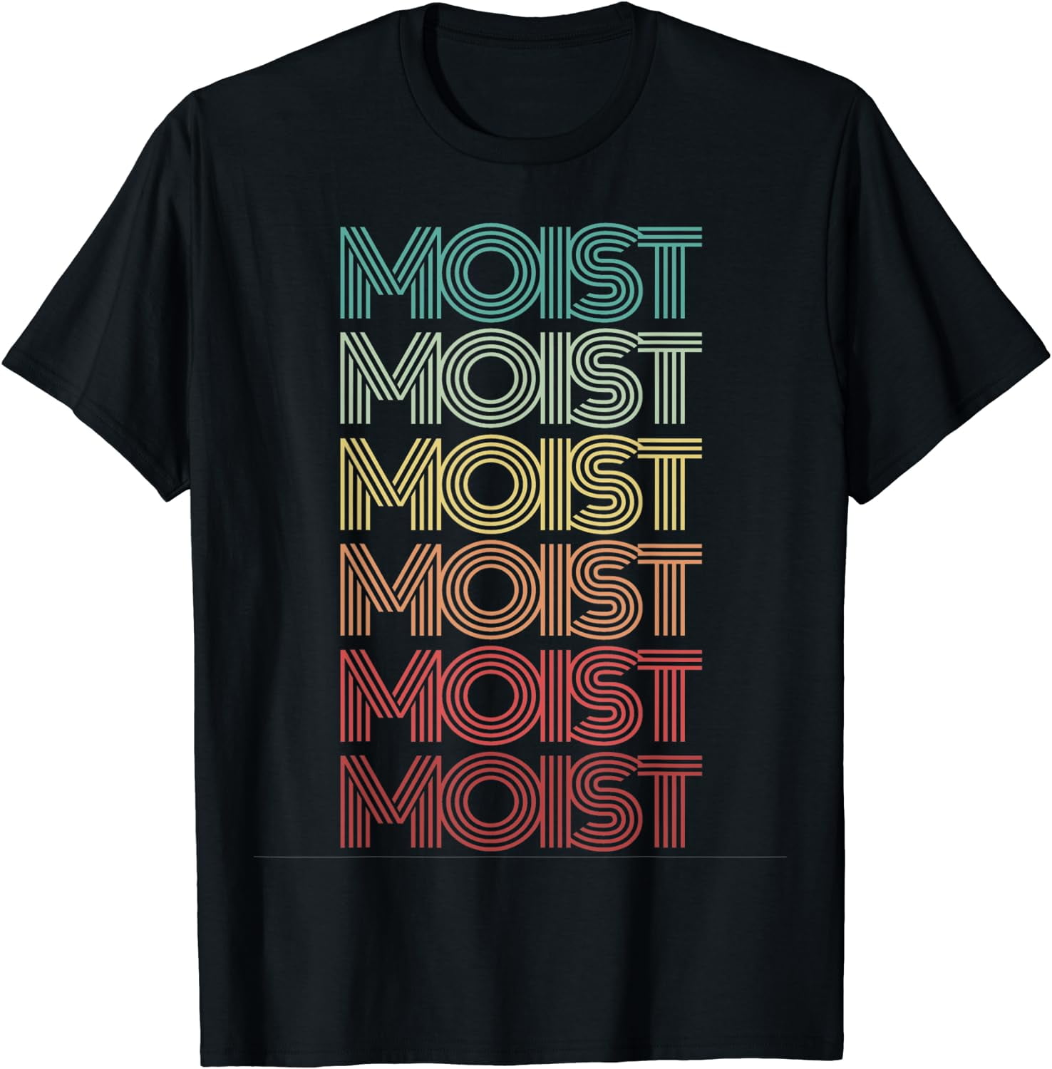 Retro I Hate Word MOIST Words Humor Groovy 80's Annoying T-Shirt ...