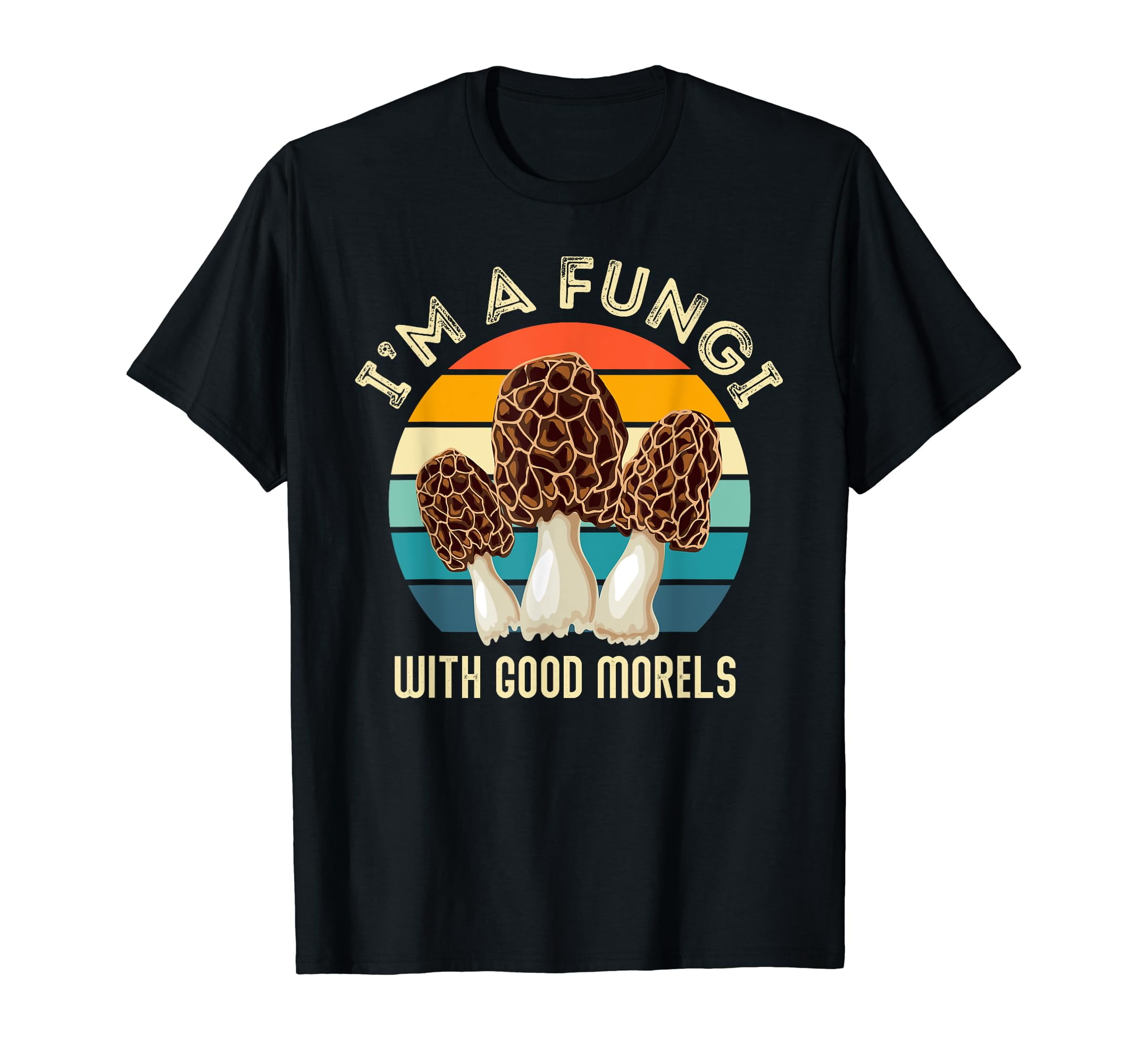 Retro I’M A FUNGI with GOOD MORELS - Funny Morel Meme T-Shirt - Walmart.com