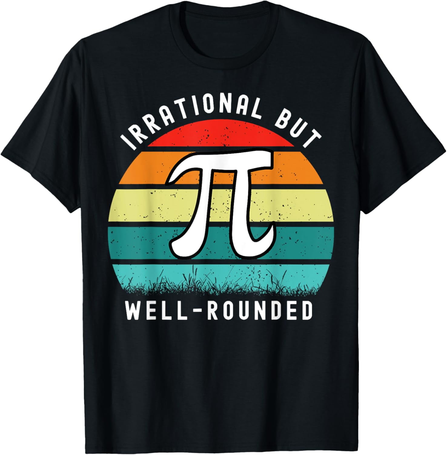 Retro Irrational But Well Rounded Pi Day Celebration Math T-Shirt ...