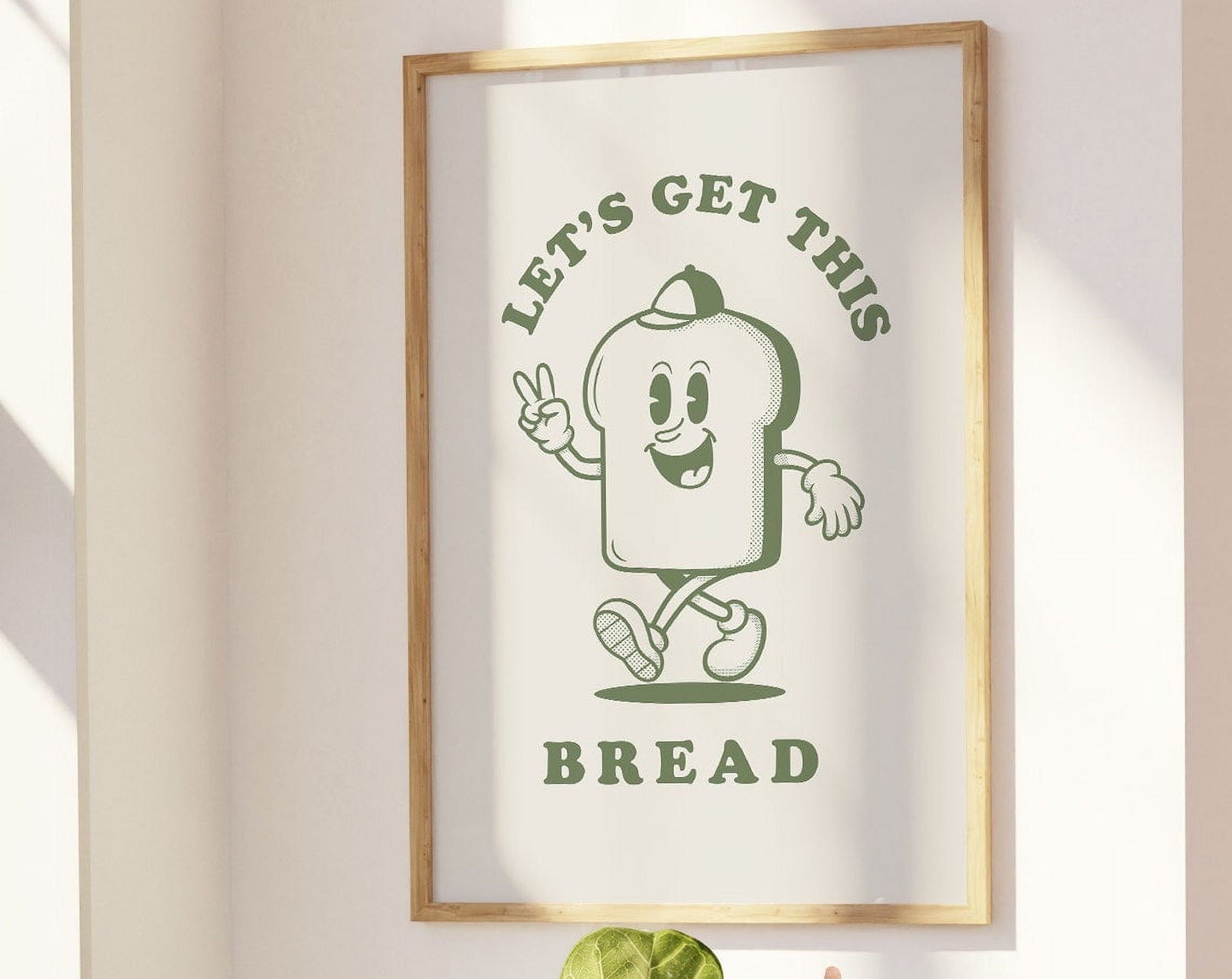 Retro Mascot Poster, Let'S Get This Bread, Motivational Office Print ...