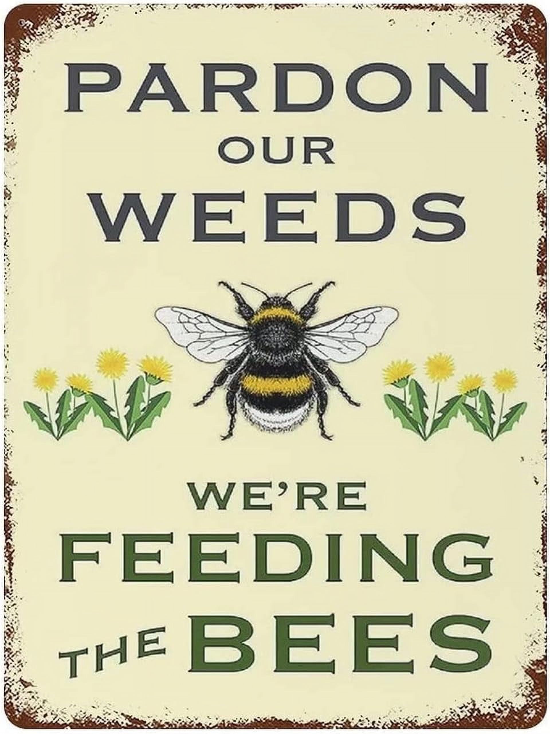 Retro Metal Aluminium Tin Sign Forgive Our Weeds We are Feeding The ...