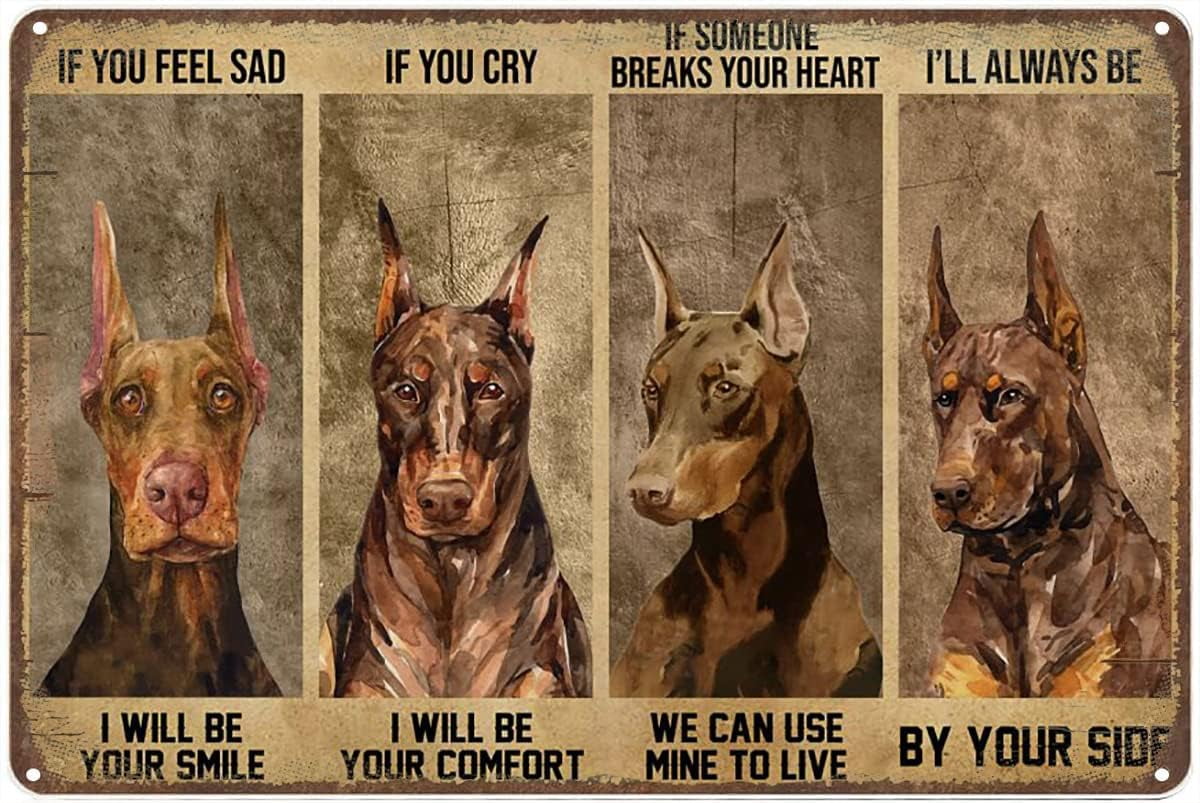 Retro Metal Tin Sign Doberman Pinscher Brown If You Feel Poster Rustic ...