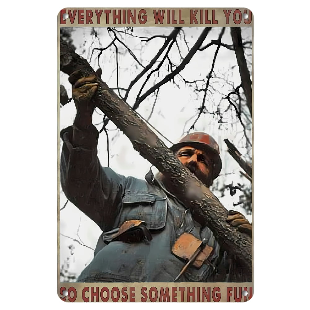 Retro Metal Tin Sign Lumberjack Everything Will Kill You Choose ...