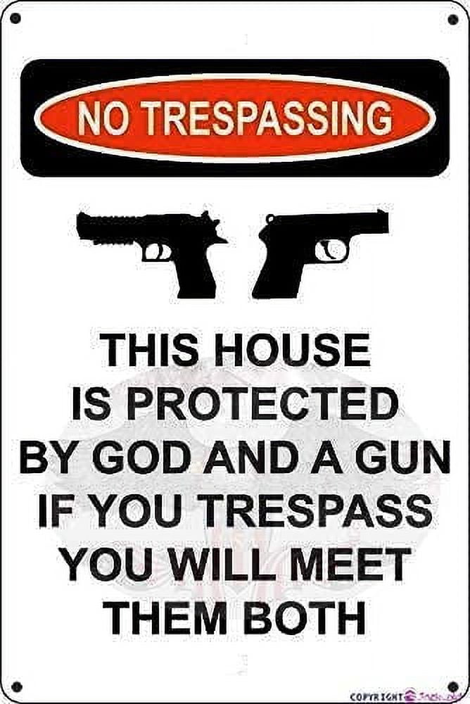 Retro Metal tin Sign No Trespassing This House is Protected God A Gun ...