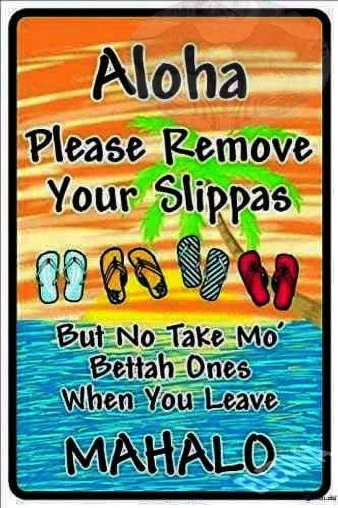 Retro Metal tin Sign Wall Art Decoration - Aloha Please Remove Your ...