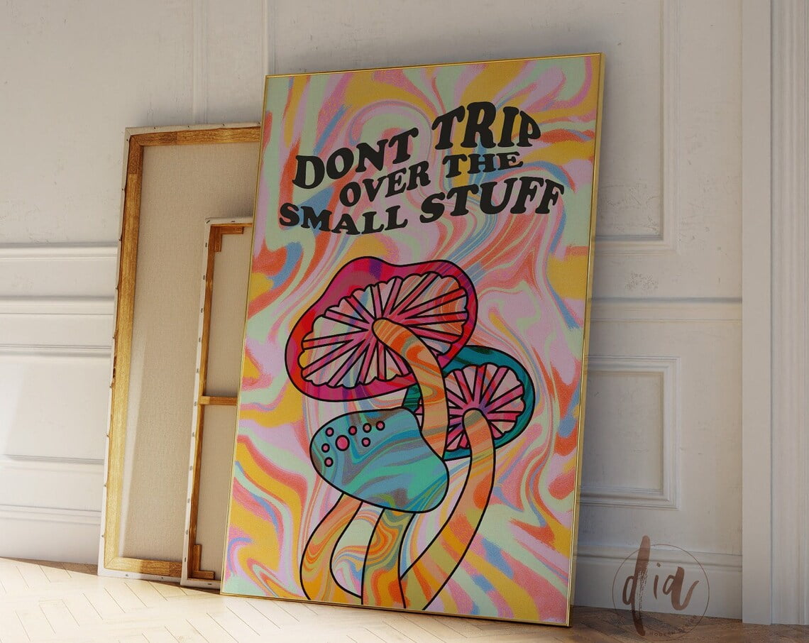 Retro Mushroom Poster, Don'T Trip Over The Small Stuff Print ...