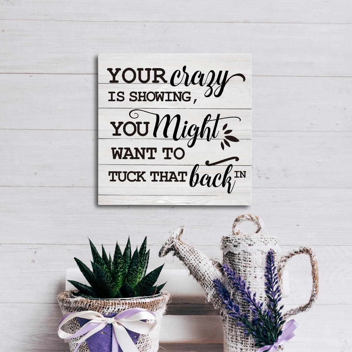 Retro Office Wood Sign Your Crazy Is Showing You Might Want To Tuck ...