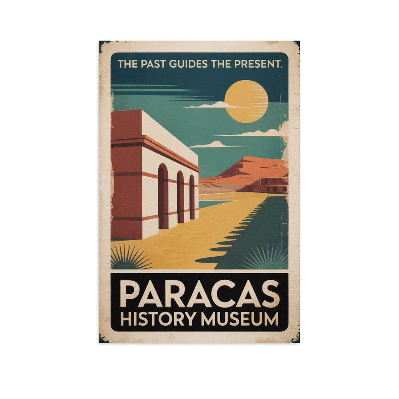 Retro Paracas History Museum Poster Inspirational Motivational Vintage ...