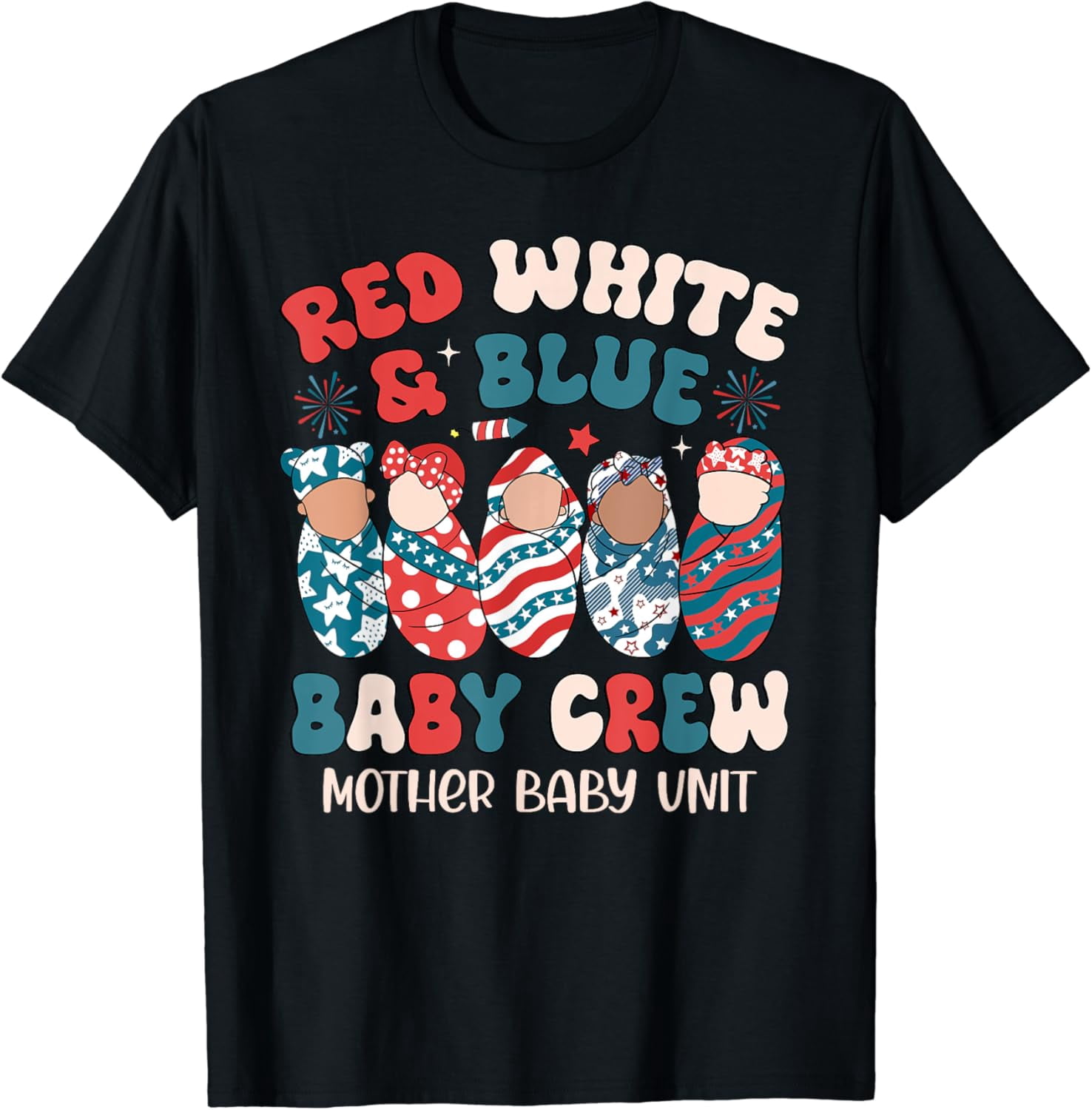 Retro Red White Blue Baby Crew Mother Baby Unit 4th Of July T-Shirt ...