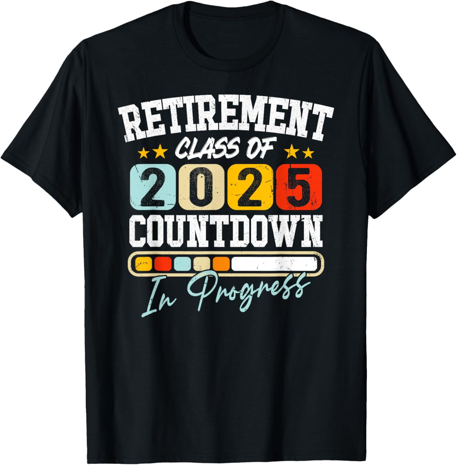 Retro Retirement Class Of 2025 Countdown In Progress Teacher T-Shirt ...
