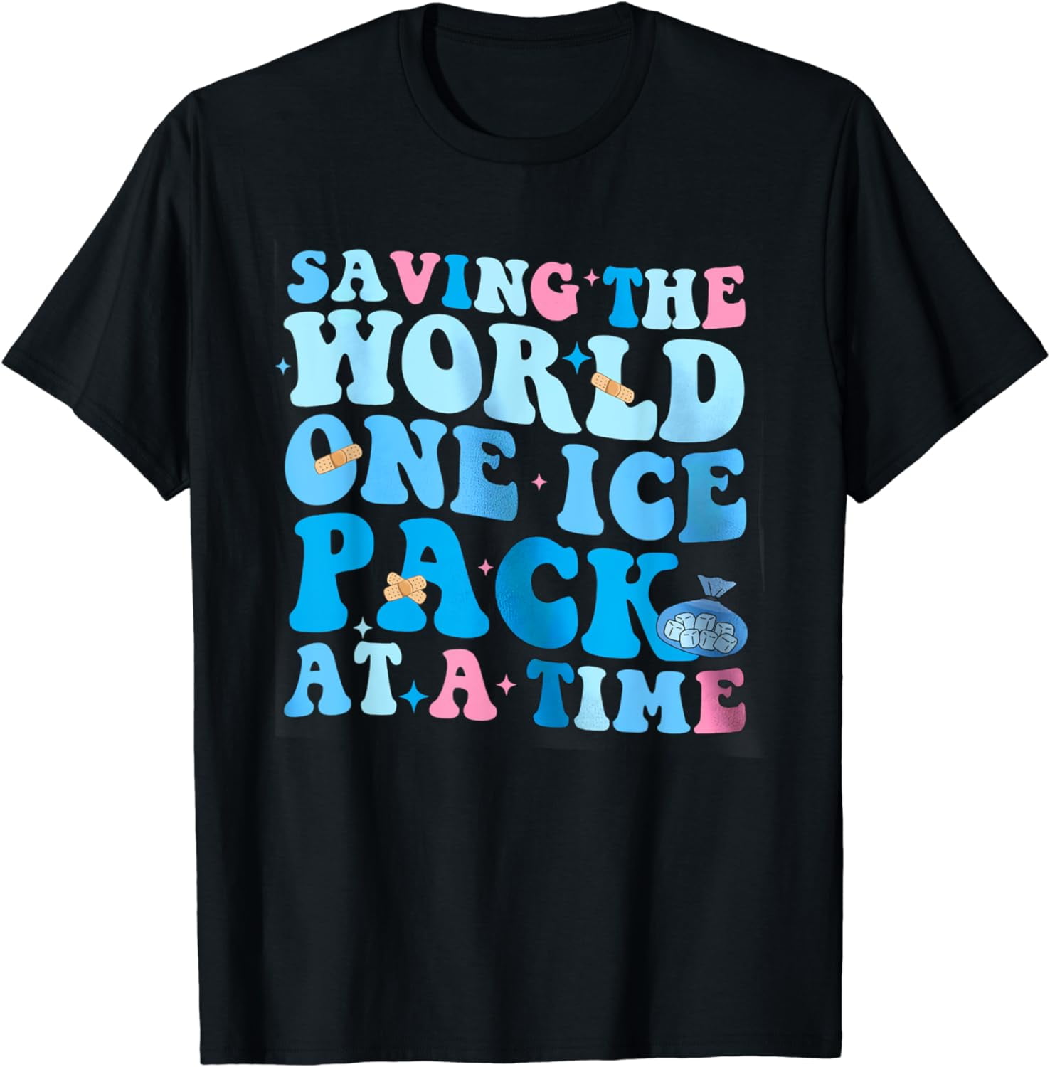 Retro Saving The World One Ice Pack At A Time School Nurse T-Shirt ...