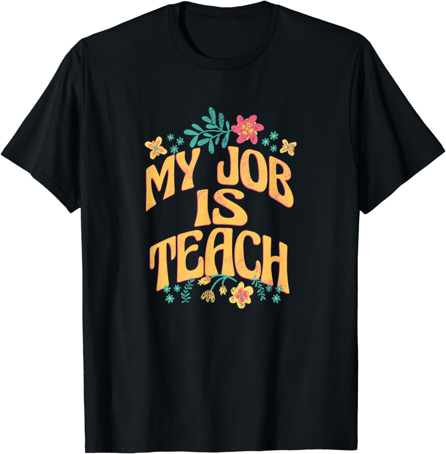 Retro School Humor Funny Teacher Life My Job Is Teach T-Shirt - Walmart.com