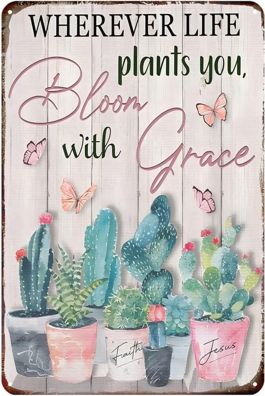 Retro Sign Cactus Wherever Life Plants Funny Tin Poster You Bloom With ...