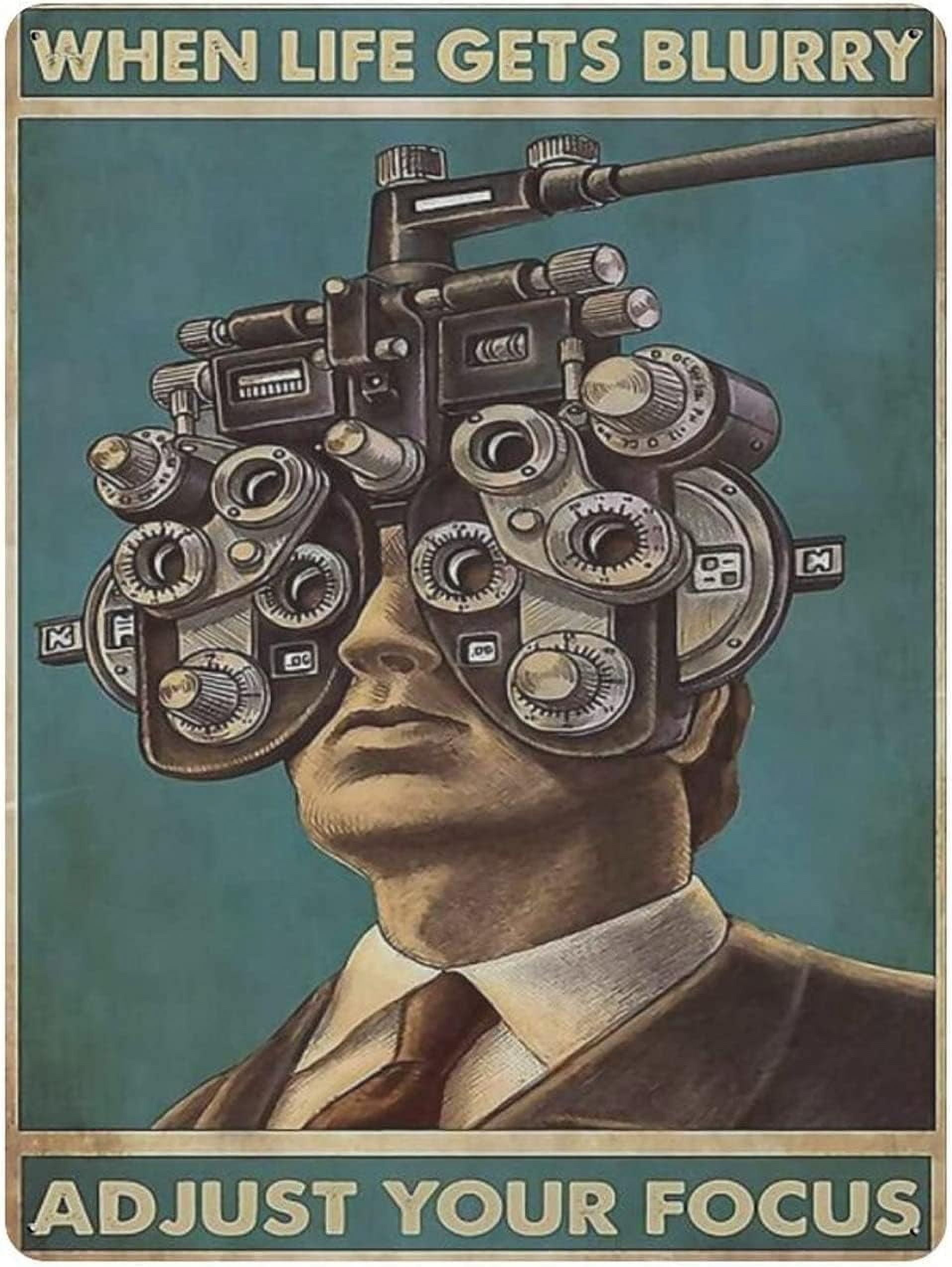 Retro Sign Tin Sign Optometry When Life gets Blurry Adjust Your Focus ...