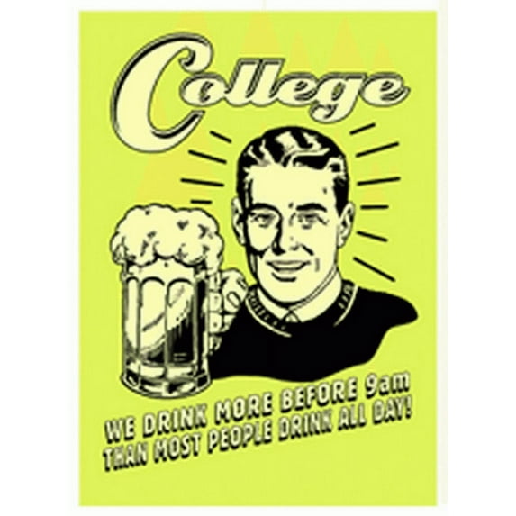 Retro Spoofs College We Drink More By 9AM Magnet CM527 - Walmart.com