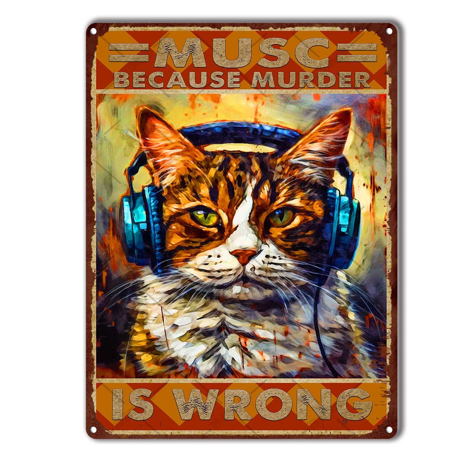 Retro Style Metal Aluminum Sign Music Because Murder is Wrong Poster ...