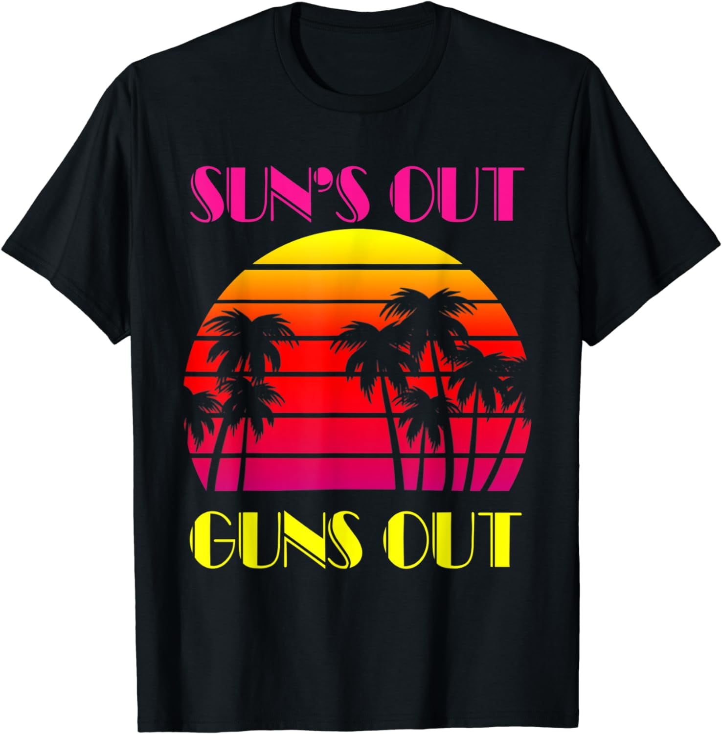 Retro Sunset Suns Out Guns Out Palm Beach 1980s Fashion 80s T-Shirt ...