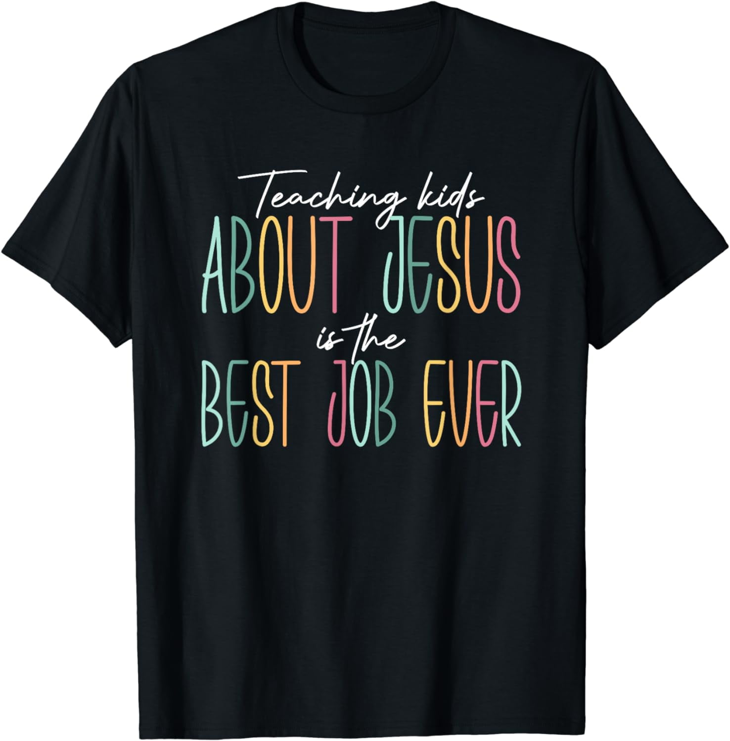 Retro Teaching Kids About Jesus Is The Best Job Ever Teacher Cotton T ...