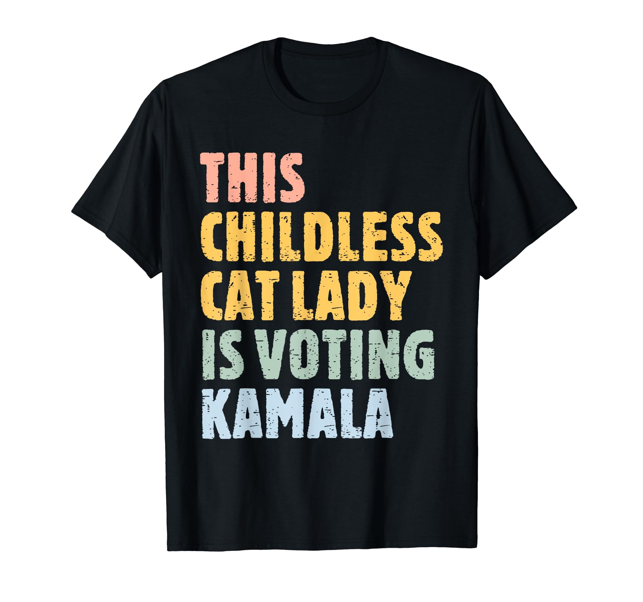Retro This Childless Cat Lady Is Voting Kamala Harris 2024 T-Shirt ...