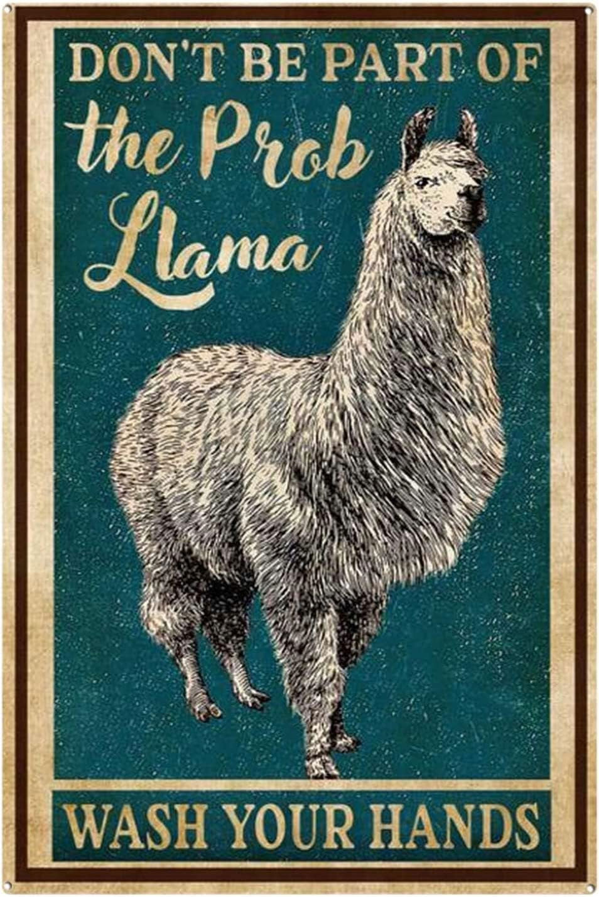 Retro Tin Llama Don't Be Part of The Prob Llama Wash Your Hands Signs ...