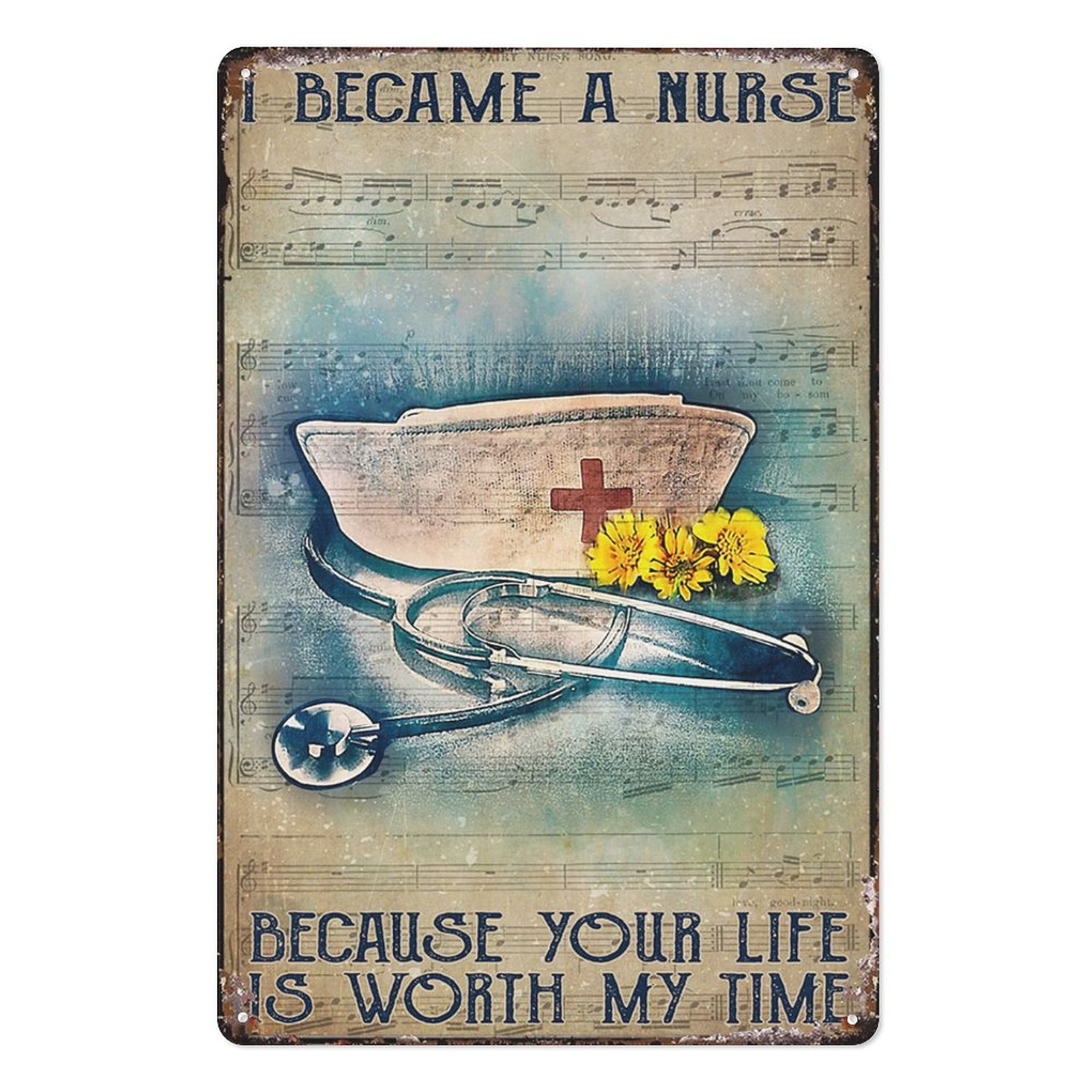 Retro Tin Sign Nurse And Stethoscope, Music Sheet - I Became A Nurse ...