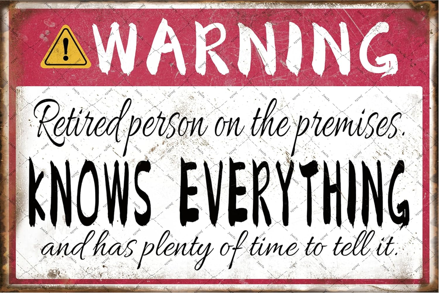 Retro Tin Sign Retirement Warning Retired Person On Premis Knows ...
