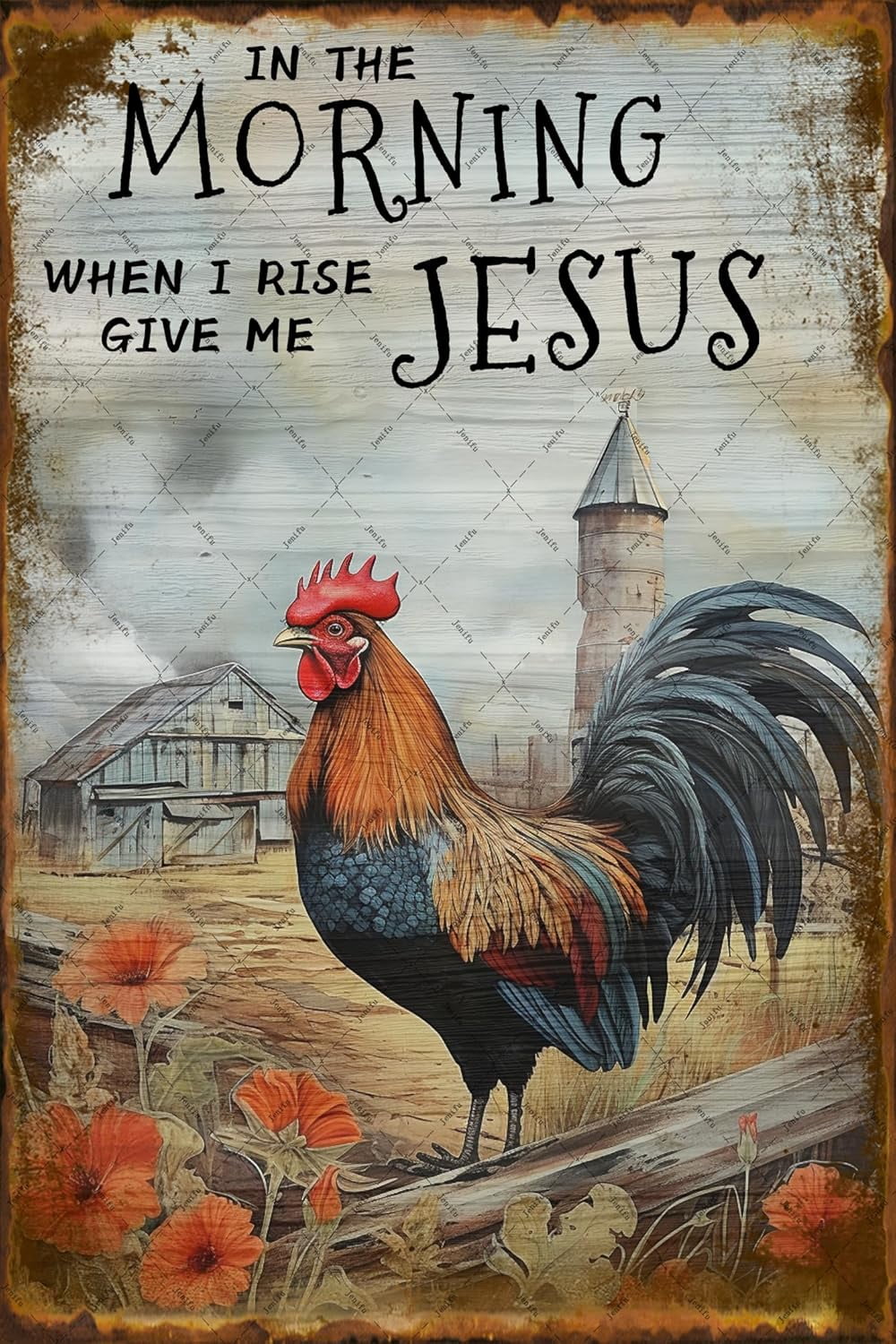 Retro Tin Sign Rooster Crowing Farmthe Morning When I Rise Give Me ...