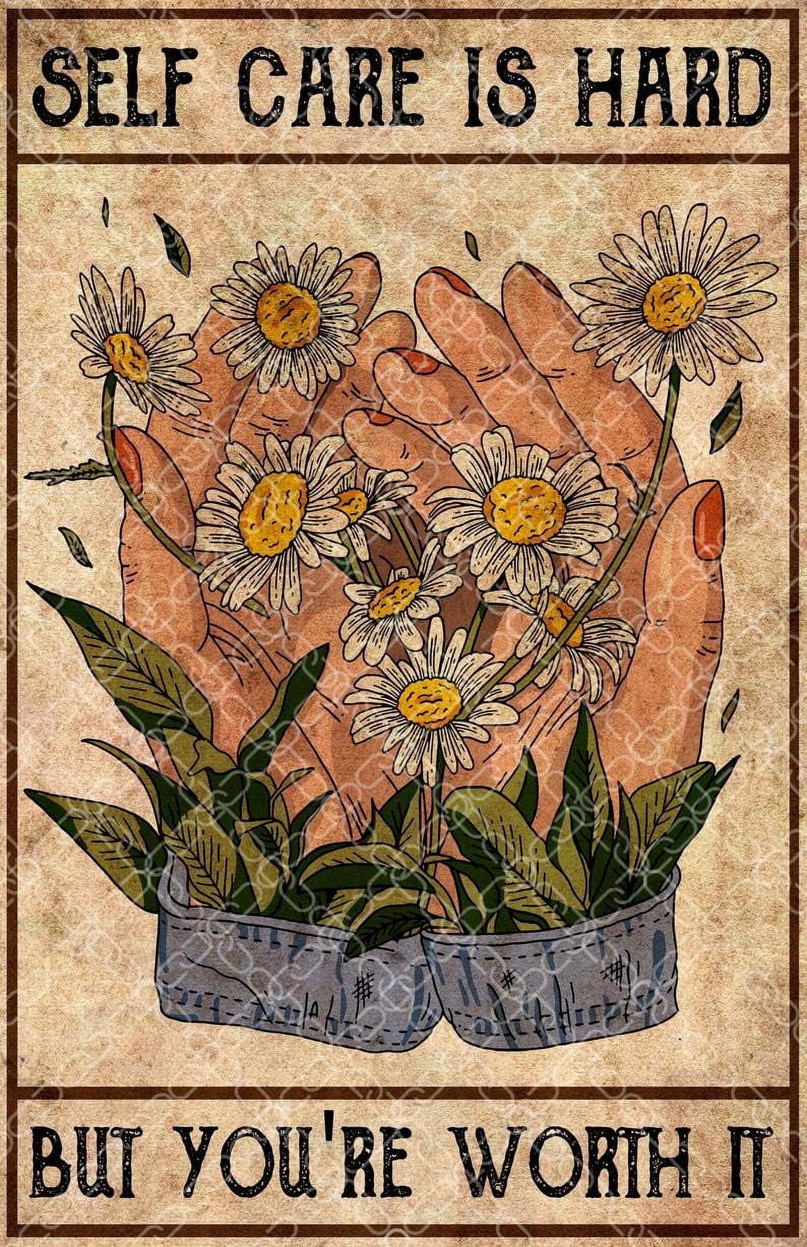 Retro Tin Sign Self Care Is Hard But You Worth It Feeling Wheels Mental ...